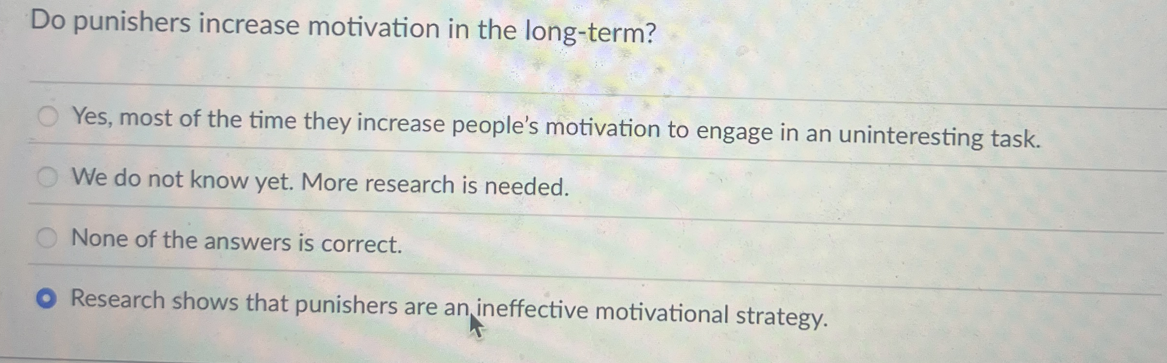 Solved Do punishers increase motivation in the | Chegg.com