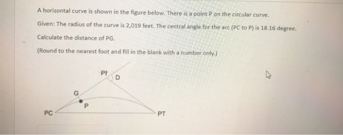 Solved A horizontal curve is shown in the figure below. | Chegg.com