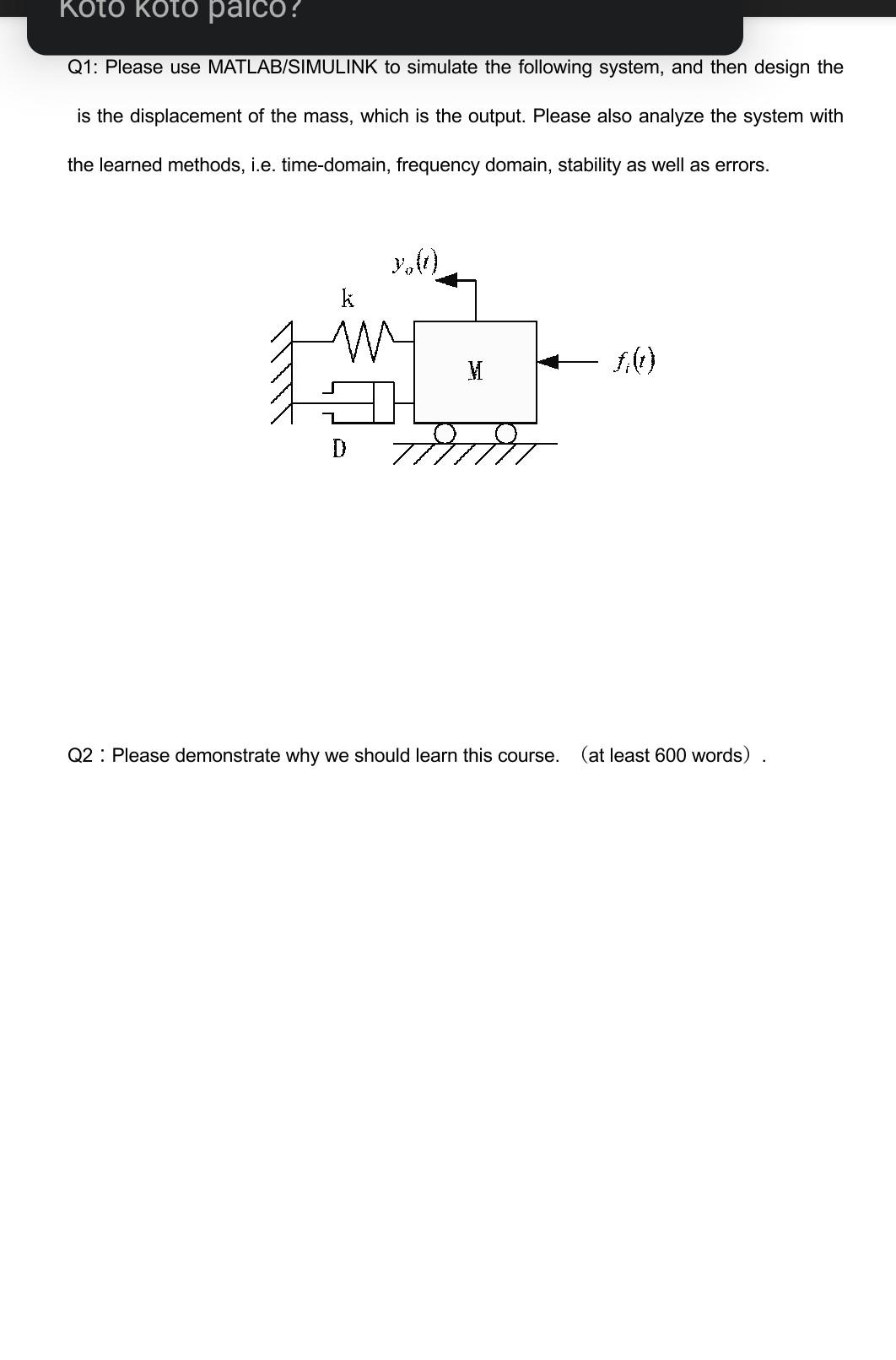 Solved Koto Koto palco? Q1: Please use MATLAB/SIMULINK to | Chegg.com