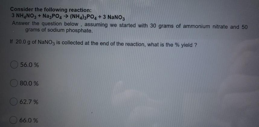 Solved Consider the following reaction: 3 NH4NO3 + Na3PO4 → | Chegg.com