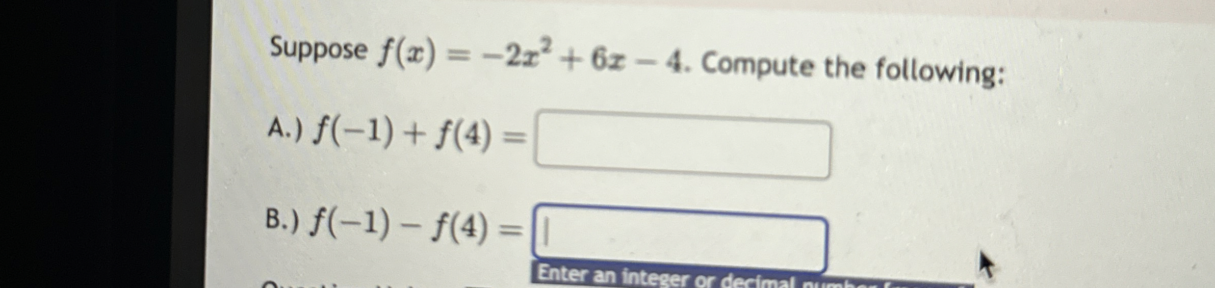 Solved Suppose f(x)=-2x2+6x-4. ﻿Compute the | Chegg.com