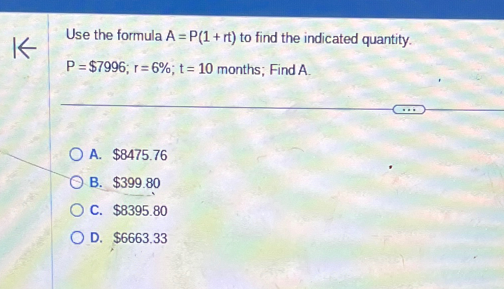 Solved Use the formula A=P(1+rt) ﻿to find the indicated | Chegg.com