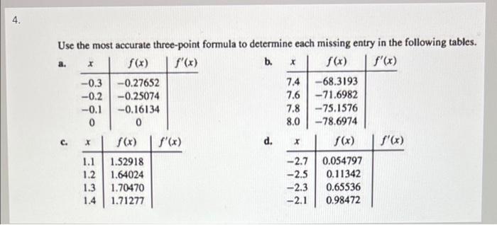 Solved Use the most accurate three-point formula to | Chegg.com