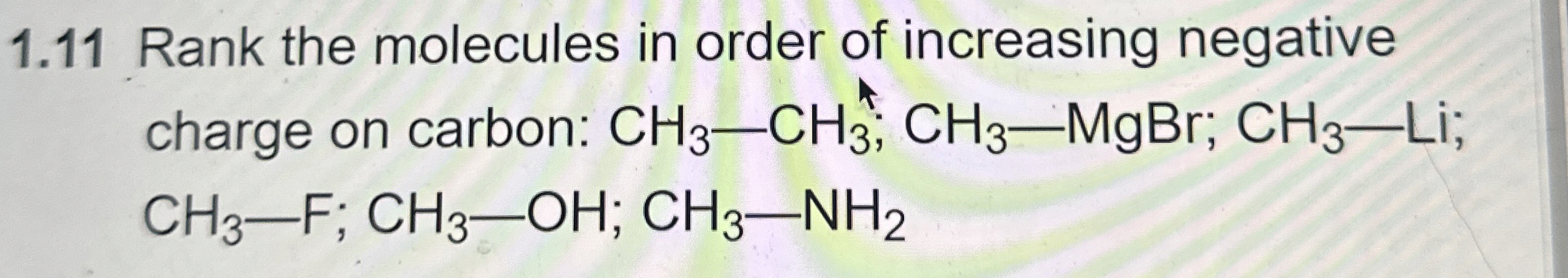 Solved 1.11 ﻿Rank the molecules in order of increasing | Chegg.com