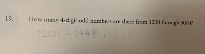 Solved 19. How many 4-digit odd numbers are there from 1200 | Chegg.com