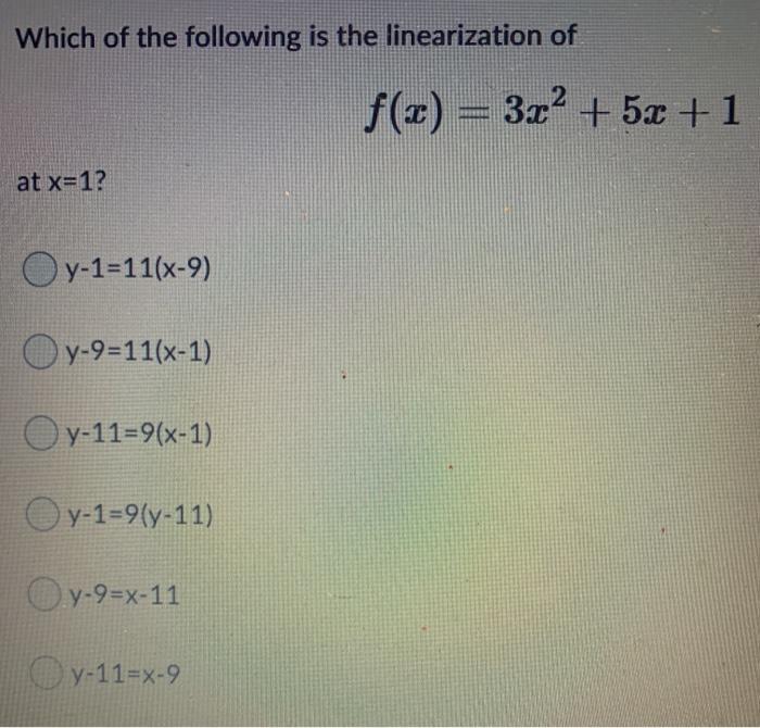 Solved Which of the following is the linearization of f(x) = | Chegg.com