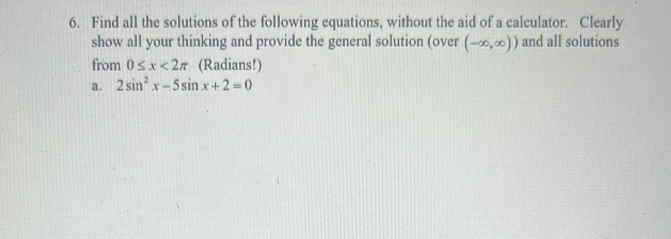 Solved Find all the solutions of the following equations, | Chegg.com