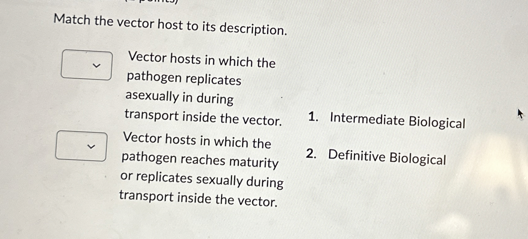 Solved Match the vector host to its description. ﻿Vector | Chegg.com