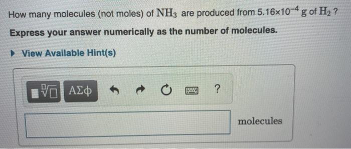 Solved How many molecules (not moles) of NH3 are produced | Chegg.com