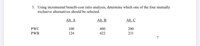 Solved 3. Using incremental benefit-cost ratio analysis, | Chegg.com