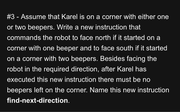 #3 - Assume that Karel is on a corner with either one | Chegg.com