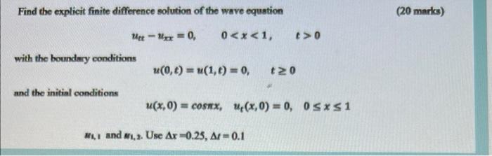Solved Find the explicit finite difference solution of the | Chegg.com