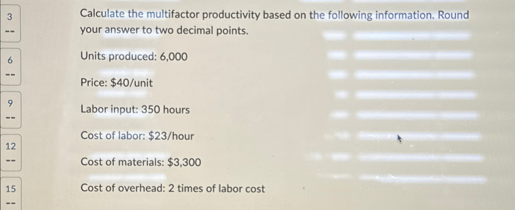 Solved 3Calculate the multifactor productivity based on the | Chegg.com