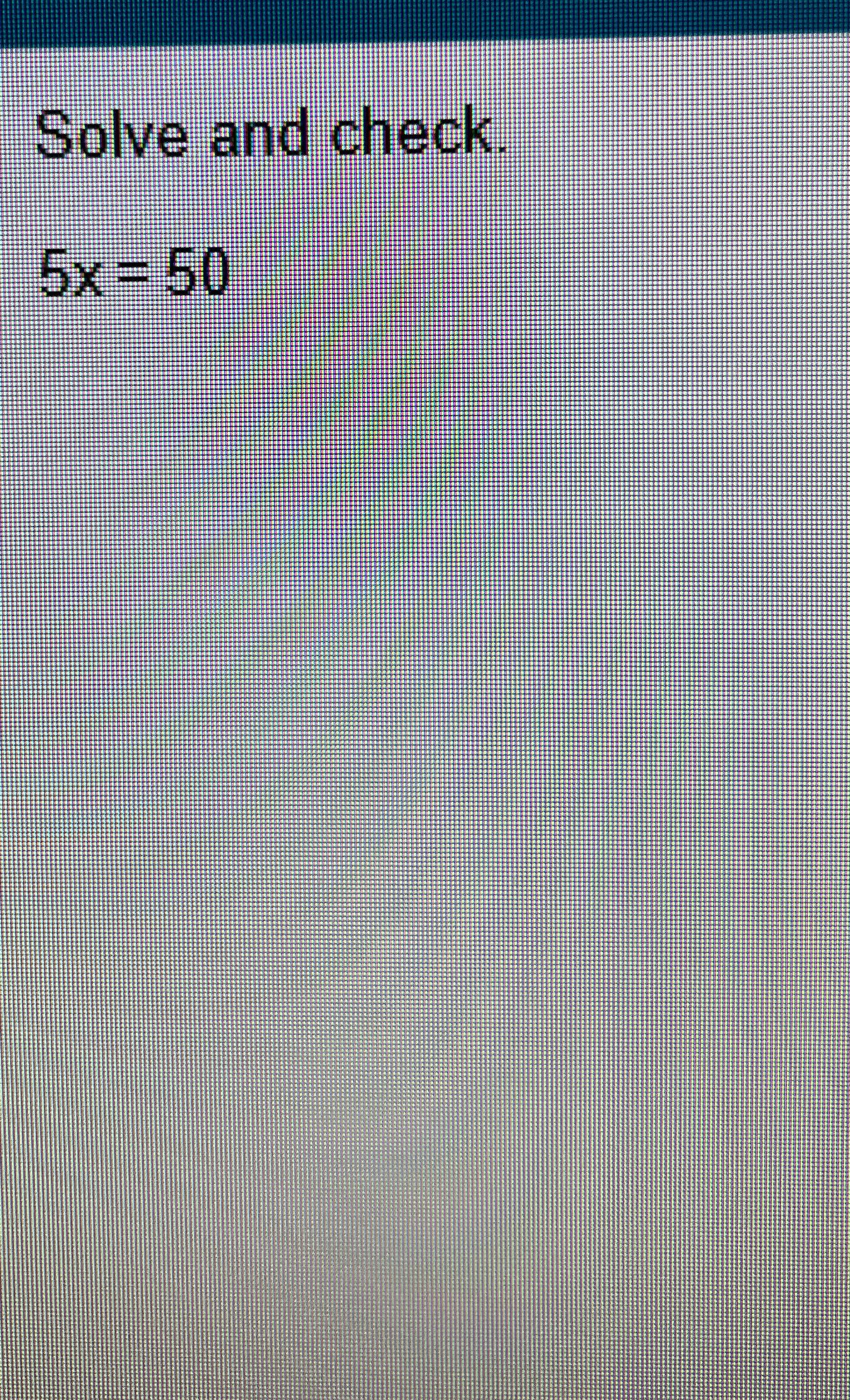 Solved Solve and check.5x=50 | Chegg.com