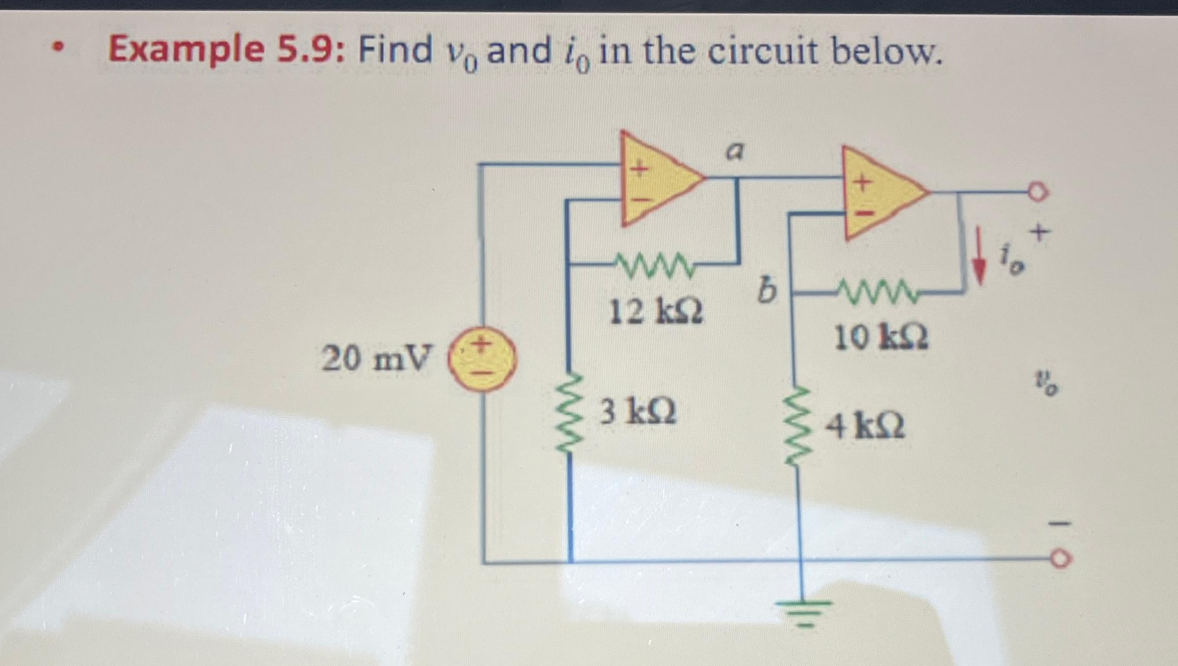 Solved Example 5.9: Find v0 ﻿and i0 ﻿in the circuit below. | Chegg.com