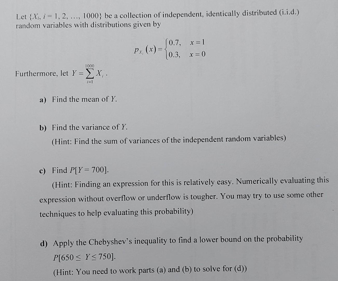 Solved Let {Xi,i=1,2,…,1000} be a collection of independent, | Chegg.com