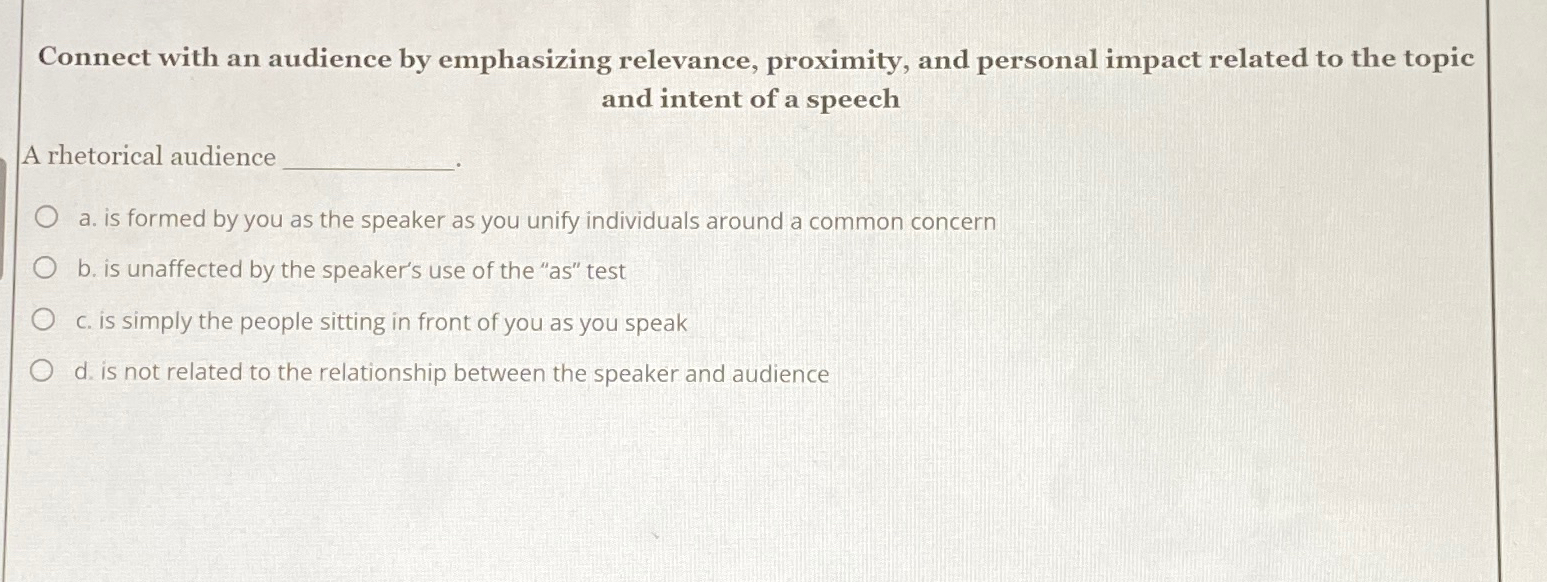 Solved Connect with an audience by emphasizing relevance, | Chegg.com