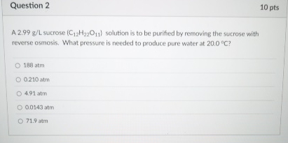 Solved A 2.99gL ﻿sucrose (C12H22O11) ﻿solution is to be | Chegg.com