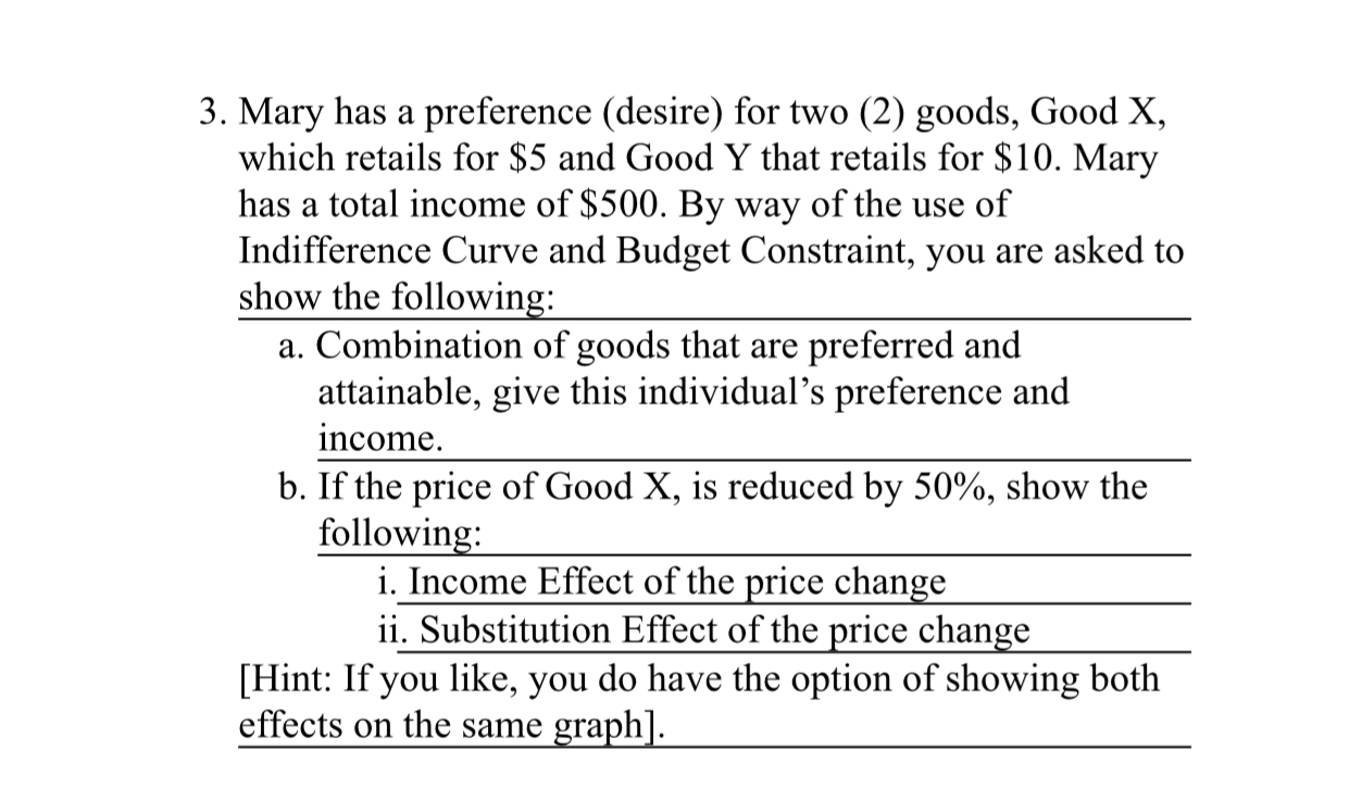 Solved Mary has a preference (desire) ﻿for two (2) ﻿goods, | Chegg.com