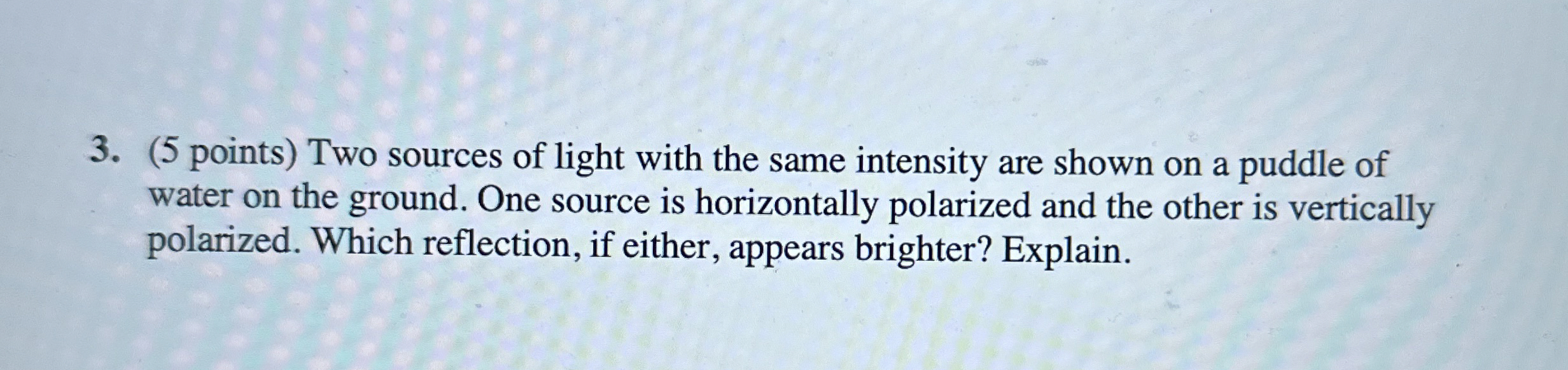 Solved (5 ﻿points) ﻿Two sources of light with the same | Chegg.com