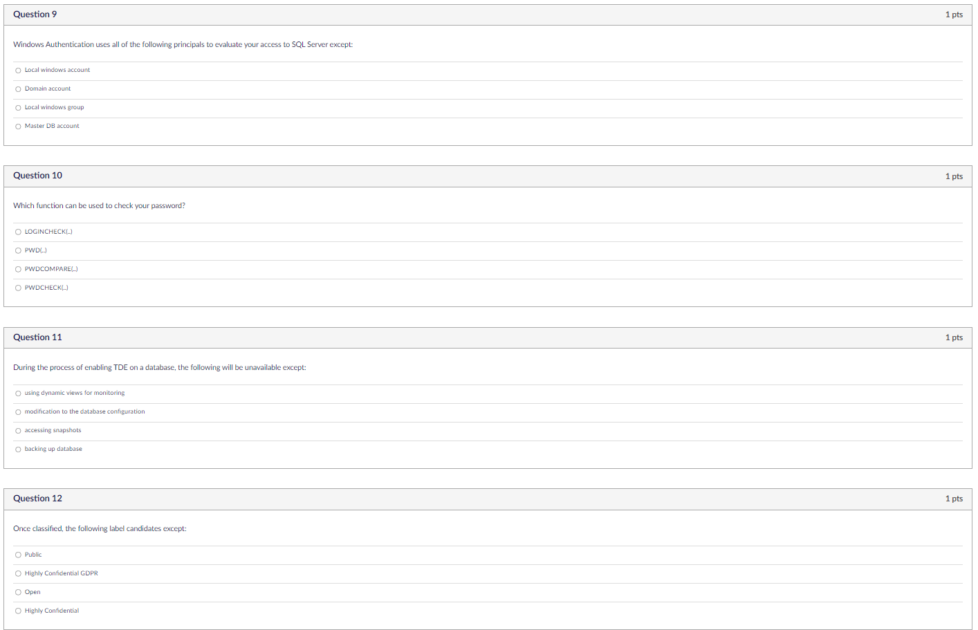 Solved Question 9Windows Authentication uses all of the | Chegg.com