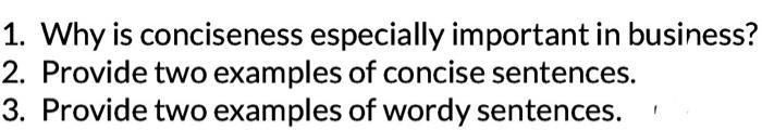 1. Why is conciseness especially important in | Chegg.com