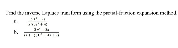 Solved a. Find the inverse Laplace transform using the | Chegg.com