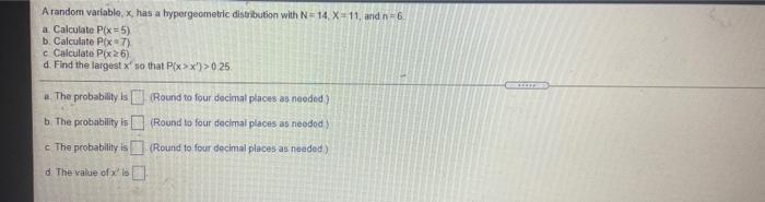Solved A random variable, x, has a hypergeometric | Chegg.com