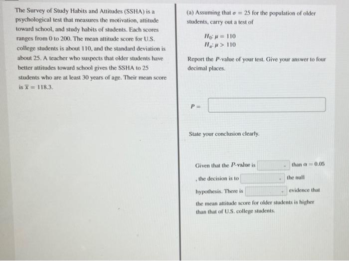 Solved The Survey of Study Habits and Attitudes (SSHA) is a | Chegg.com