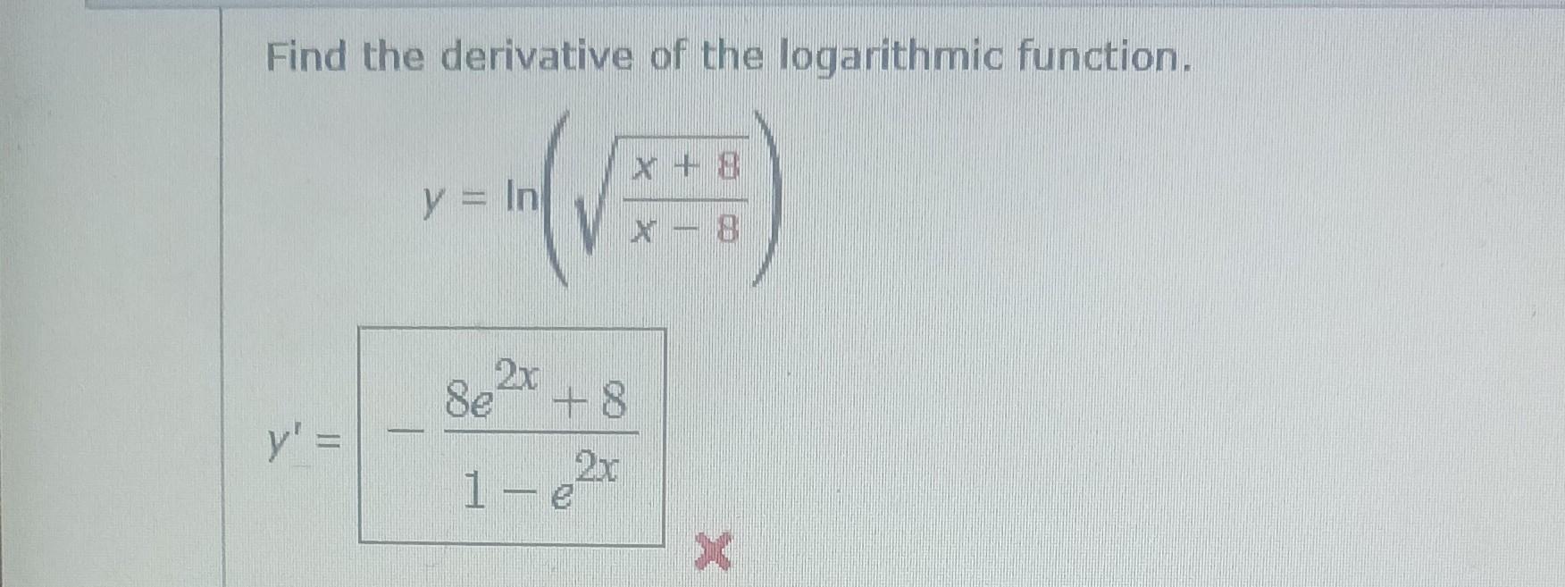 Solved Find the derivative of the logarithmic function. | Chegg.com