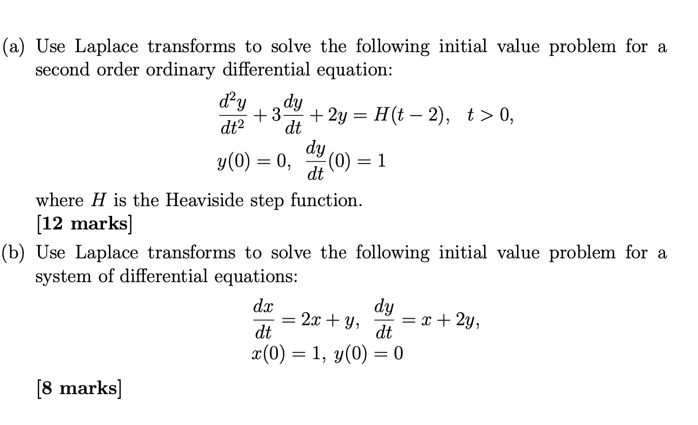 Solved (a) ﻿Use Laplace transforms to solve the following | Chegg.com