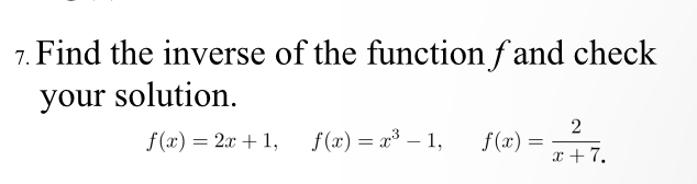 Solved Find the inverse of the function f ﻿and check your | Chegg.com