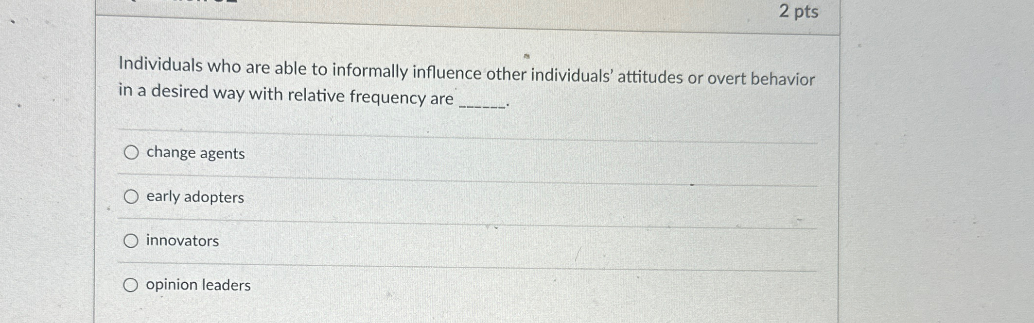 Solved 2 ﻿ptsIndividuals who are able to informally | Chegg.com