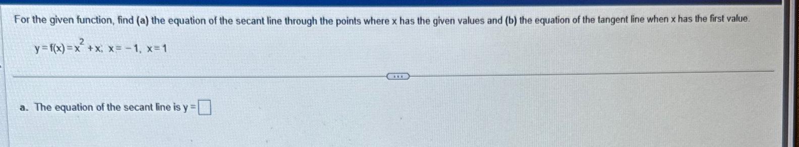 Solved For the given function, find (a) ﻿the equation of the | Chegg.com