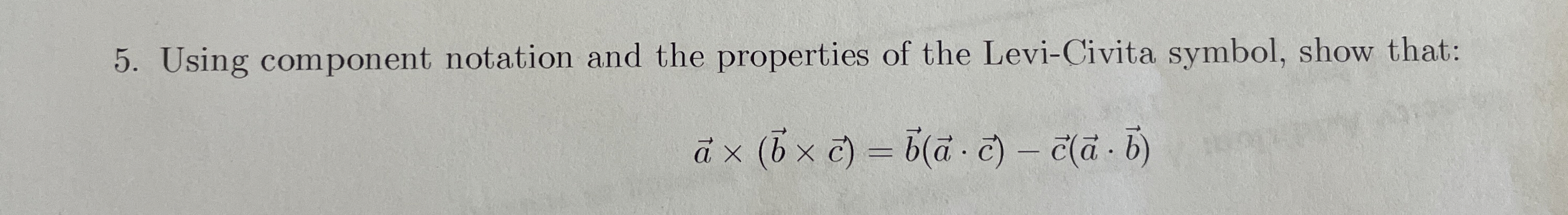 Solved Using component notation and the properties of the | Chegg.com