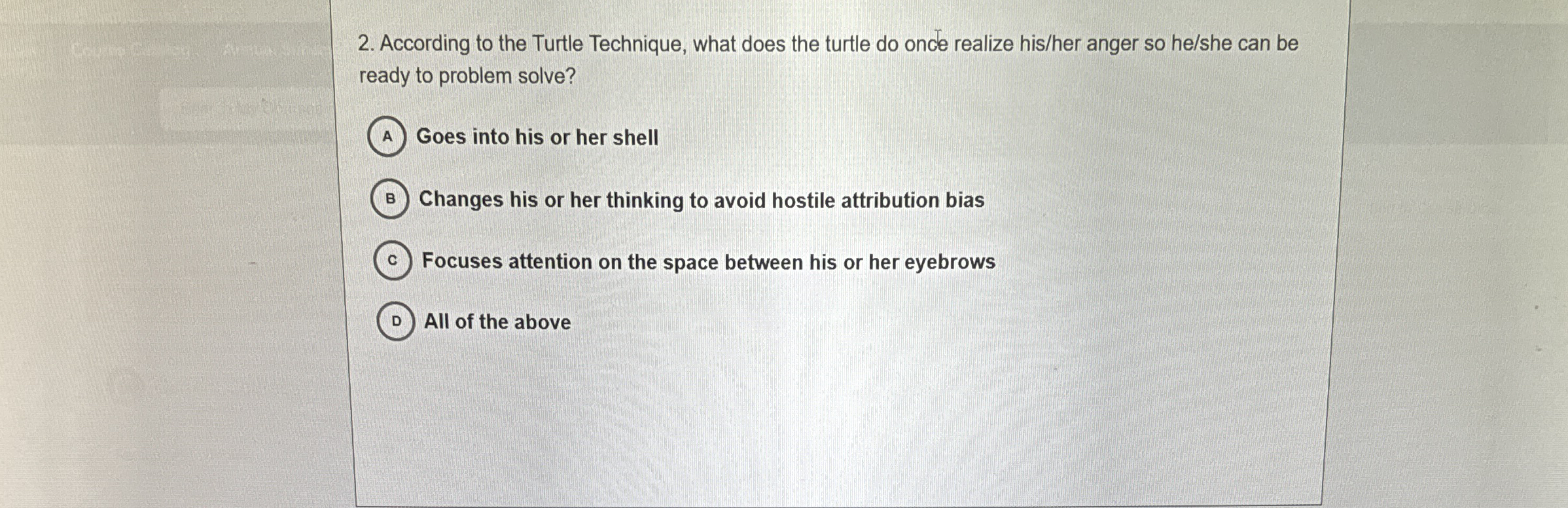 Solved According to the Turtle Technique, what does the | Chegg.com