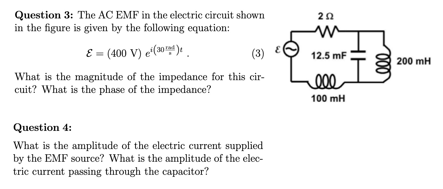 Solved Question 3: The AC EMF in the electric circuit shown | Chegg.com