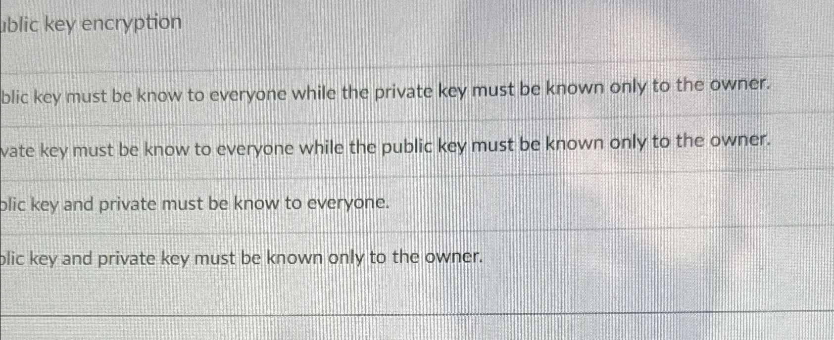 Solved blic key encryptionblic key must be know to everyone | Chegg.com