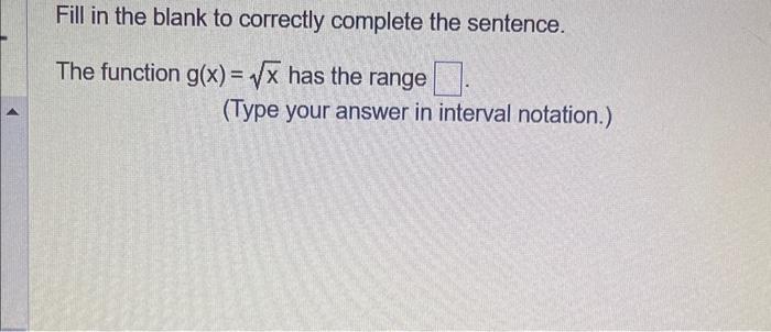 [Solved]: Fill in the blank to correctly complete the sente