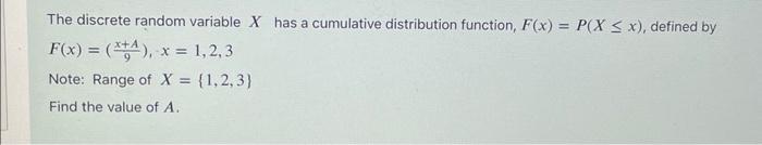 Solved The discrete random variable X has a cumulative | Chegg.com