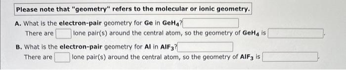 Solved Please note that "geometry" refers to the molecular | Chegg.com
