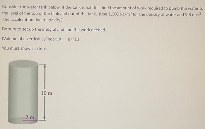 Solved Consider the water tank below. If the tank is half | Chegg.com