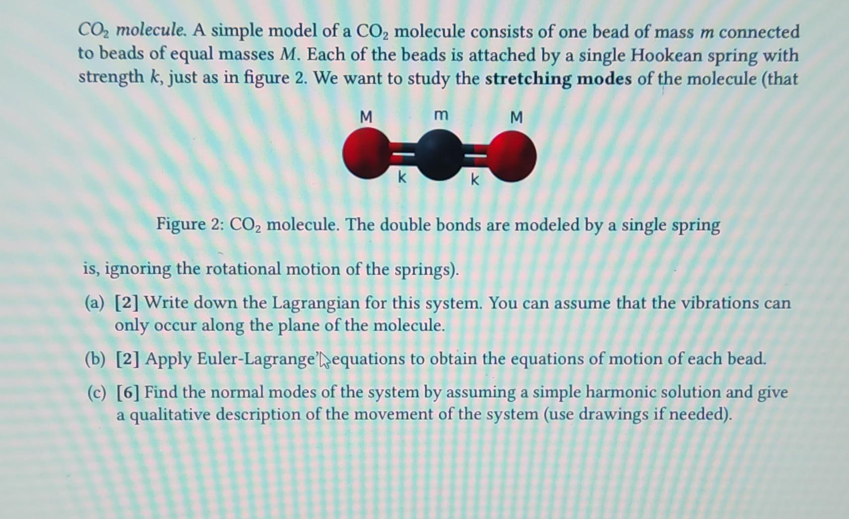 Solved CO2 molecule. A simple model of a CO2 molecule | Chegg.com
