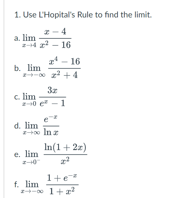 Solved Use L'Hopital's Rule to find the limit. | Chegg.com