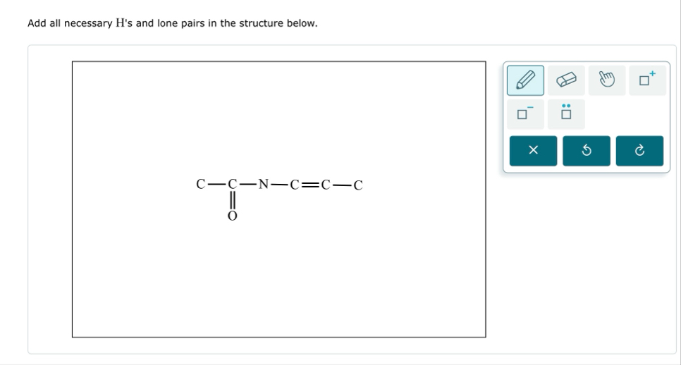 Solved Add all necessary H's and lone pairs in the structure | Chegg.com