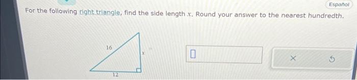 Solved For the following right triangle, find the side | Chegg.com