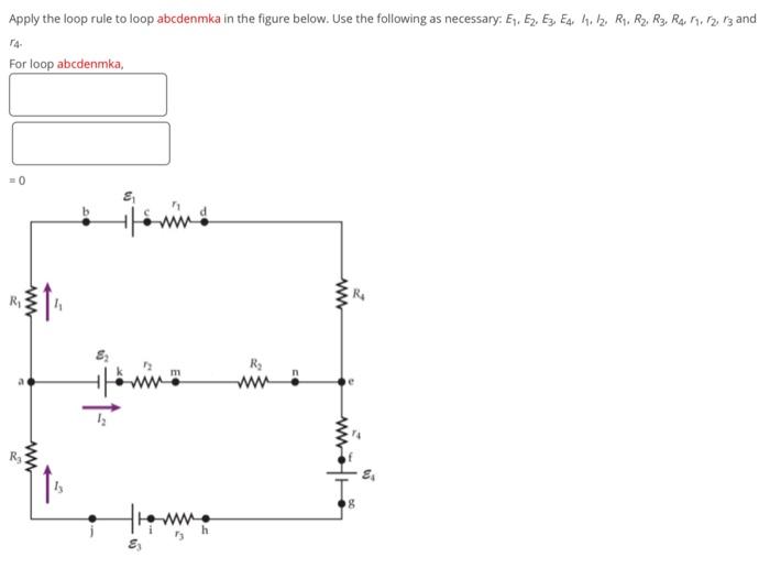 Solved Apply the loop rule to loop abcdenmka in the figure | Chegg.com