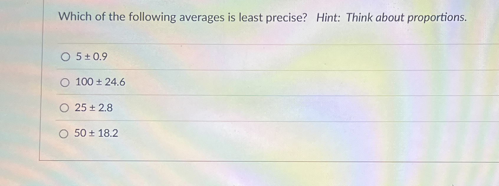 Solved Which of the following averages is least precise? | Chegg.com