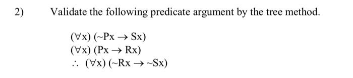 Solved Validate the following predicate argument by the tree | Chegg.com