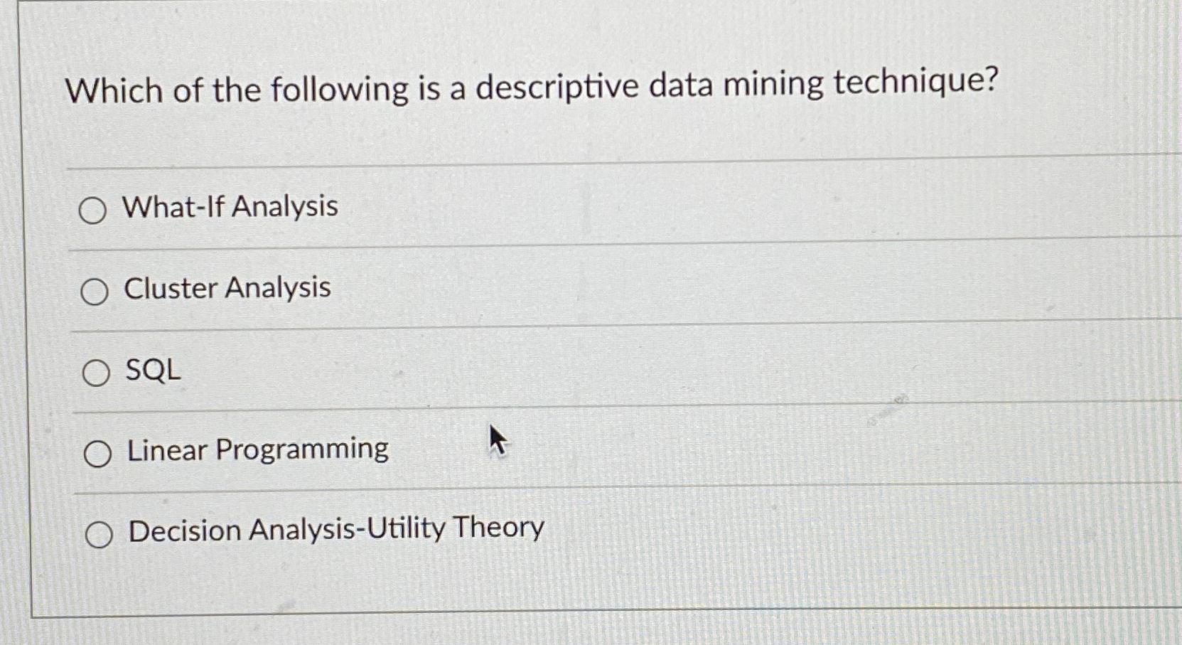Solved Which of the following is a descriptive data mining | Chegg.com
